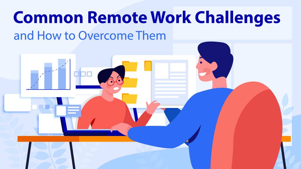 Common Remote Work Challenges and How to Overcome Them - tech ...